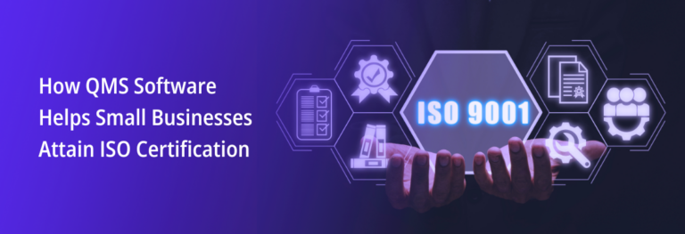 How QMS Software Helps Small Businesses Attain ISO Certification
